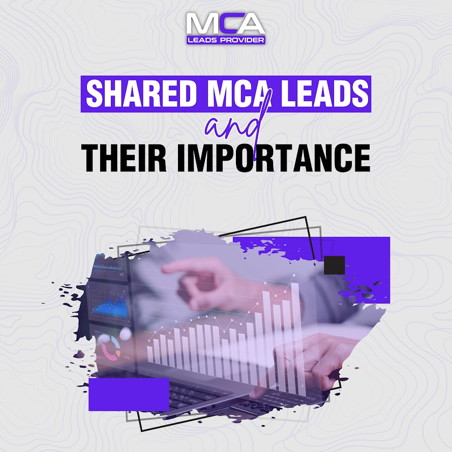 What are Shared MCA Leads & Why are They Important?