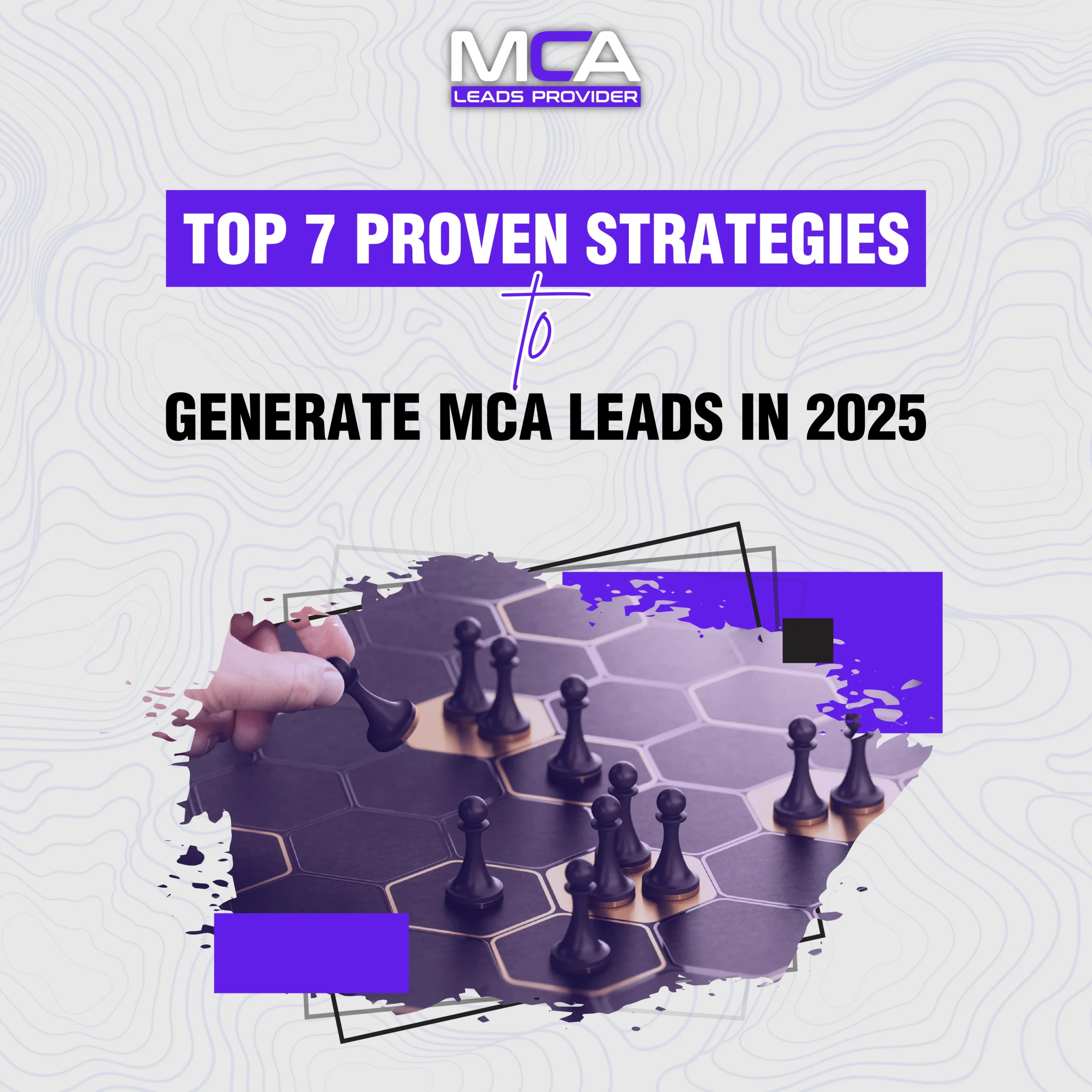 Top 7 Proven Strategies How to Generate MCA Leads in 2025